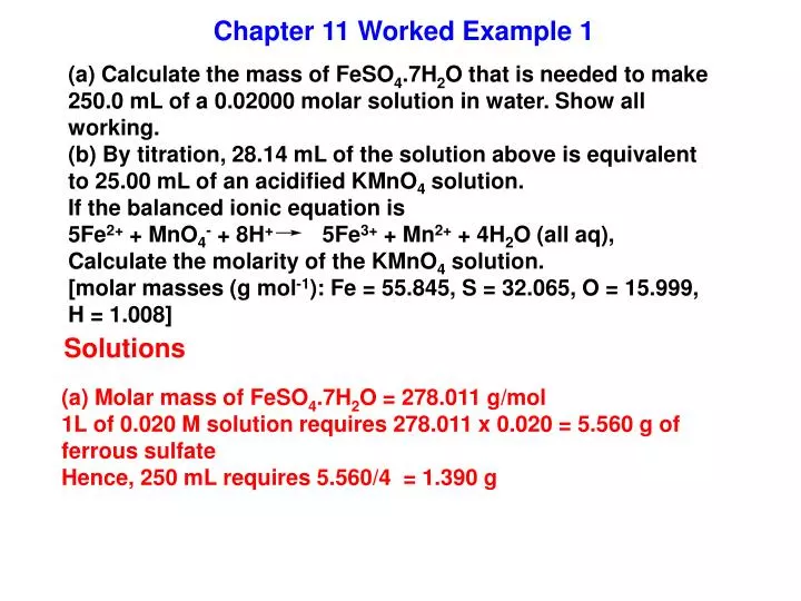 PPT - (a) Molar mass of FeSO 4 .7H 2 O = 278.011 g/mol PowerPoint ...