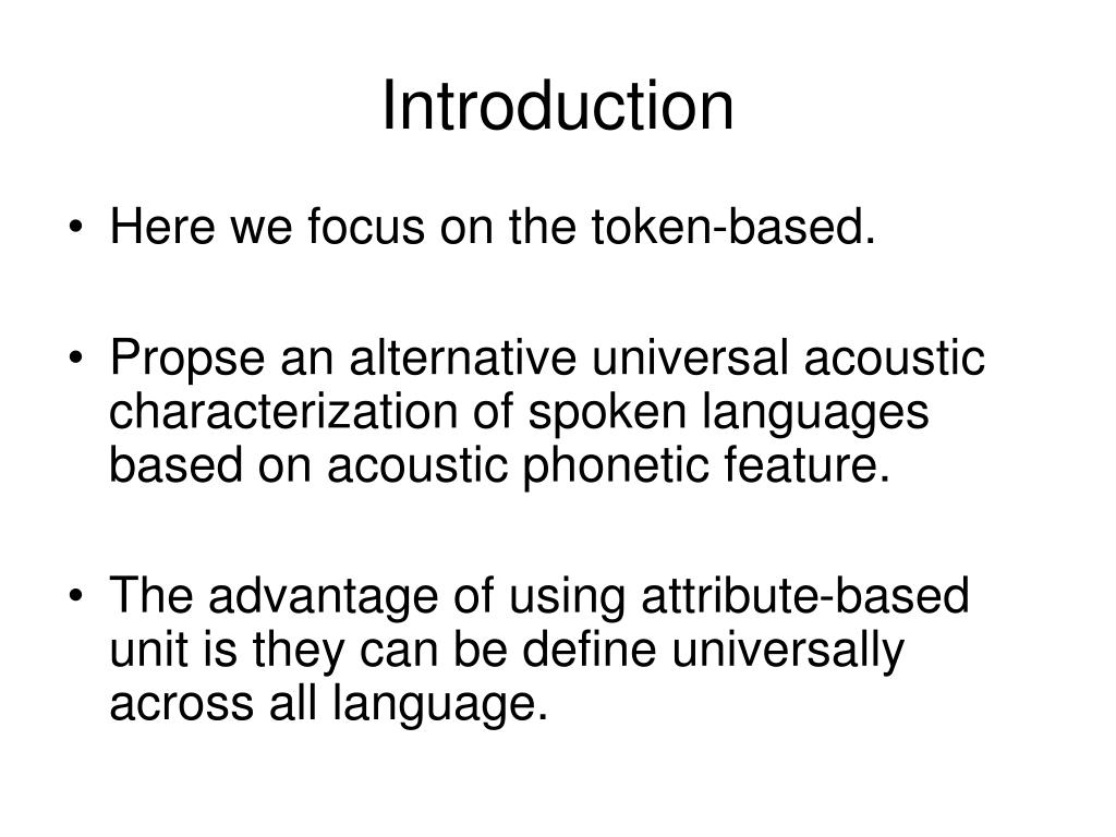 PPT - Exploring Universal Attribute Characterization of Spoken ... PPT - Exploring Universal Attribute Characterization of Spoken ...