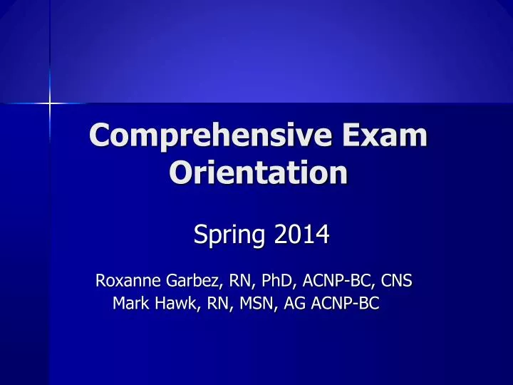 PPT - Comprehensive Exam Orientation PowerPoint Presentation, free ...
