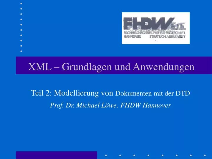 PPT - XML – Grundlagen und Anwendungen PowerPoint Presentation, free ... PPT - XML – Grundlagen und Anwendungen PowerPoint Presentation, free ...