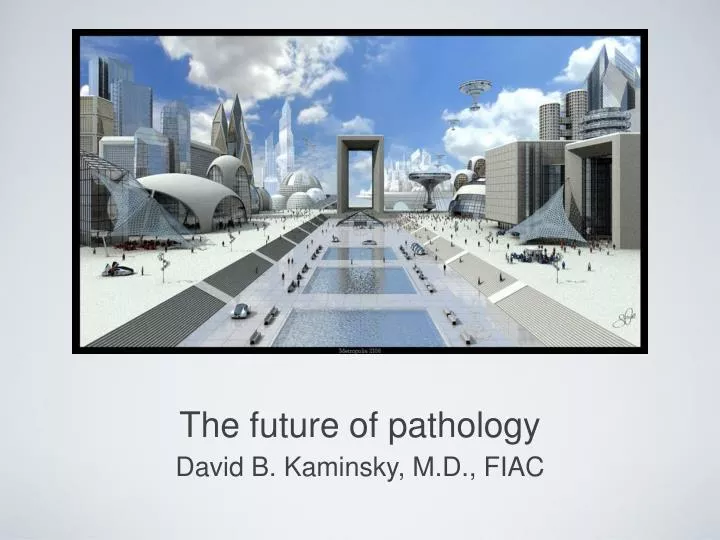 PPT - The future of pathology PowerPoint Presentation, free download ...