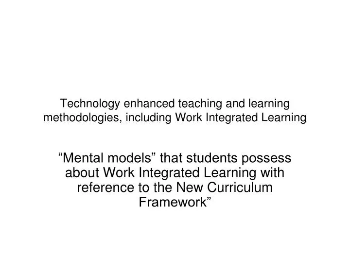 PPT - Technology enhanced teaching and learning methodologies ...