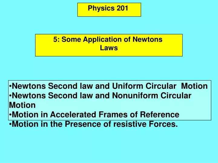 PPT - Physics 201 PowerPoint Presentation, free download - ID:4100881