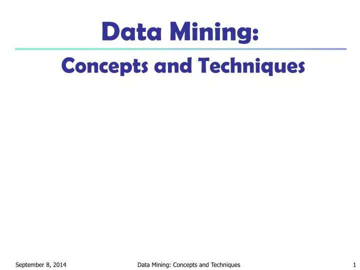 PPT - Data Mining: Concepts and Techniques PowerPoint Presentation ... PPT - Data Mining: Concepts and Techniques PowerPoint Presentation ...