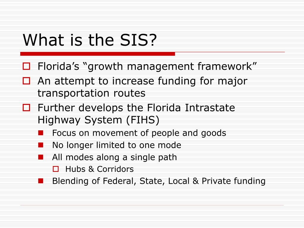 PPT - Florida’s Strategic Intermodal System (SIS): A Change in ...