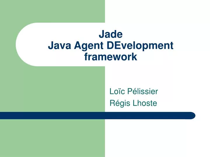Ppt Jade Java Agent Development Framework Powerpoint Presentation 4612