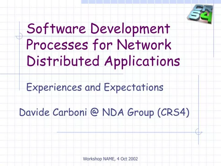 PPT - Software Development Processes for Network Distributed ...