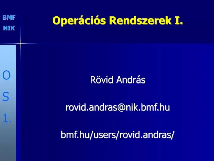 PPT - Operációs Rendszerek I. PowerPoint Presentation, free download ...