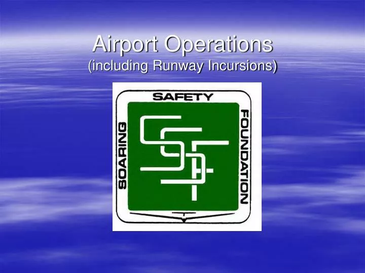 PPT - Airport Operations (including Runway Incursions) PowerPoint ...