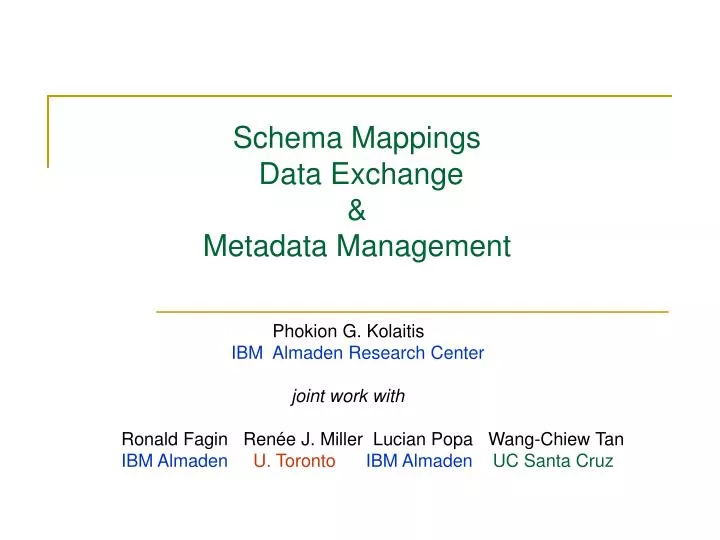 PPT - Schema Mappings Data Exchange & Metadata Management PowerPoint ...