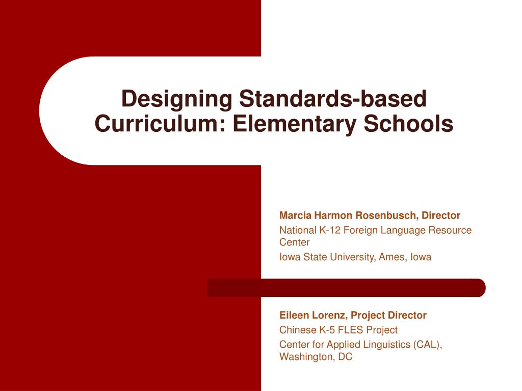 PPT - Designing Standards-based Curriculum: Elementary Schools ...