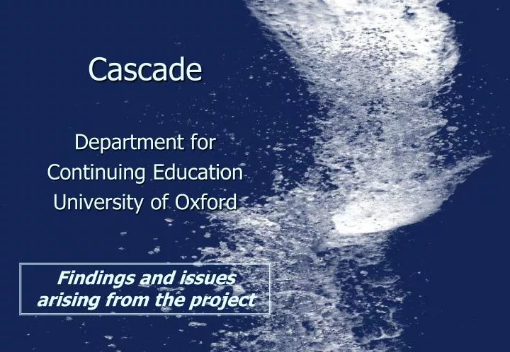 PPT - Cascade PowerPoint Presentation, free download - ID:4107110