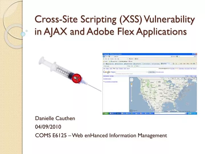PPT - Cross-Site Scripting (XSS) Vulnerability in AJAX and Adobe Flex Applications PowerPoint ...