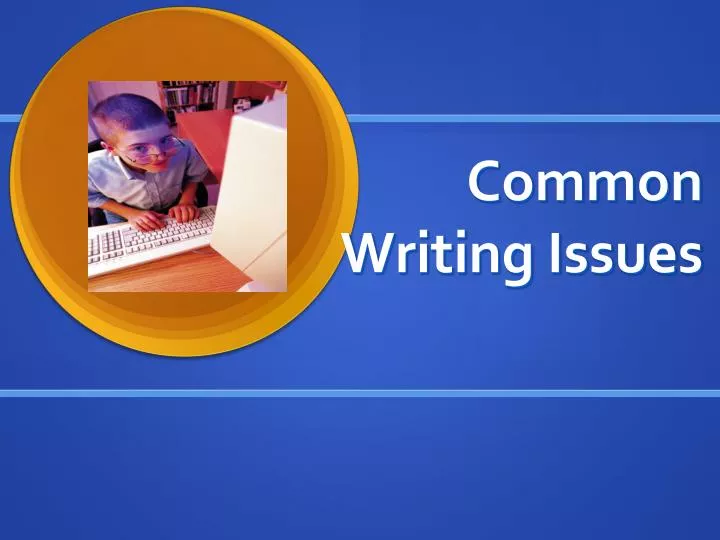 ppt-common-writing-issues-powerpoint-presentation-free-download-id