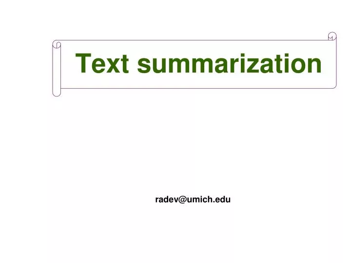 PPT - Text summarization PowerPoint Presentation, free download - ID ...