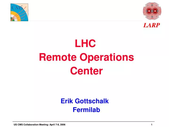 PPT - LHC Remote Operations Center PowerPoint Presentation, free ...