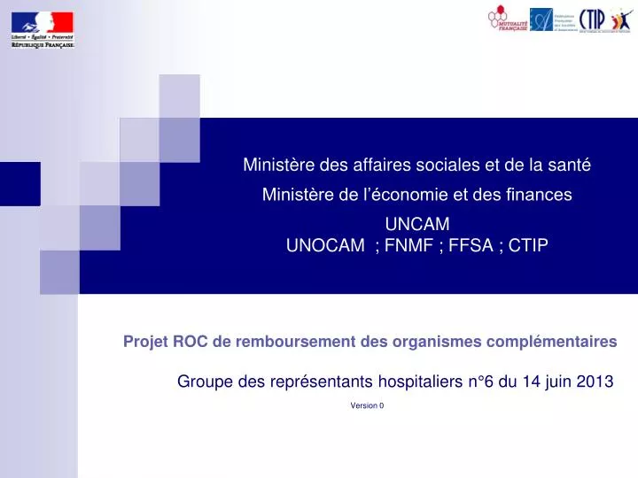 PPT - Projet ROC de remboursement des organismes complémentaires ...
