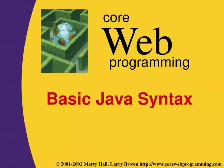 PPT - Basic Java Syntax PowerPoint Presentation, free download - ID:4111802 PPT - Basic Java Syntax PowerPoint Presentation, free download - ID:4111802