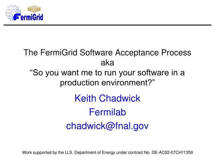 PPT - Keith Chadwick Fermilab chadwick@fnal PowerPoint Presentation ...