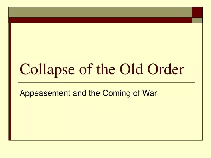 PPT - Collapse of the Old Order PowerPoint Presentation, free download ...