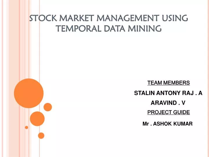 PPT - STOCK MARKET MANAGEMENT USING TEMPORAL DATA MINING PowerPoint Presentation - ID:4113468