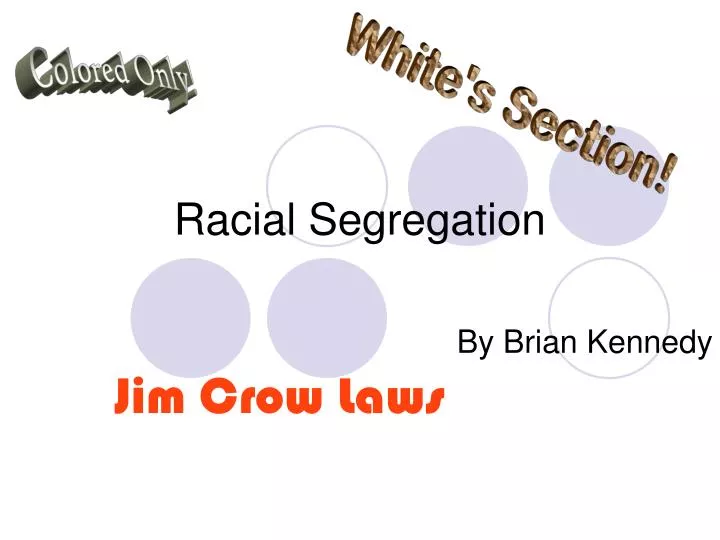 PPT - Racial Segregation PowerPoint Presentation, free download - ID:4113625