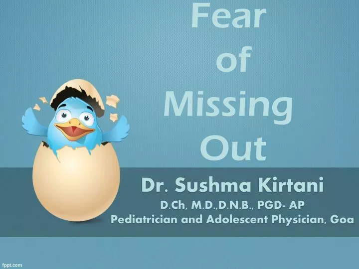 PPT - Fear of Missing Out PowerPoint Presentation, free download - ID ...