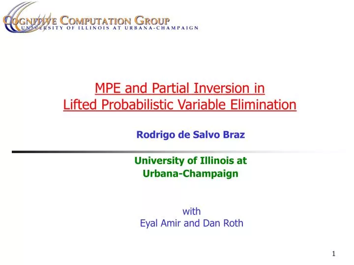 PPT - MPE and Partial Inversion in Lifted Probabilistic Variable ...