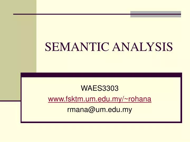 PPT - SEMANTIC ANALYSIS PowerPoint Presentation, free download - ID:4116648 PPT - SEMANTIC ANALYSIS PowerPoint Presentation, free download - ID:4116648
