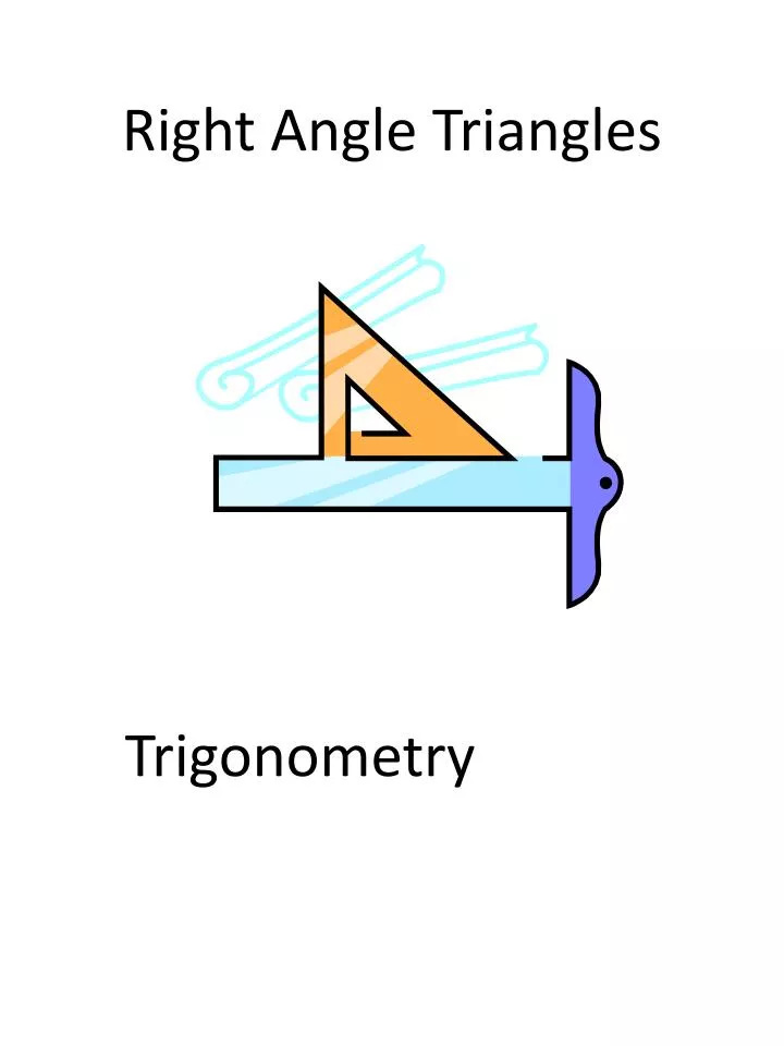 PPT - Right Angle Triangles PowerPoint Presentation, free download - ID ...