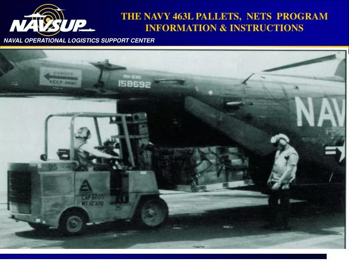 PPT - THE NAVY 463L PALLETS, NETS PROGRAM INFORMATION & INSTRUCTIONS ...