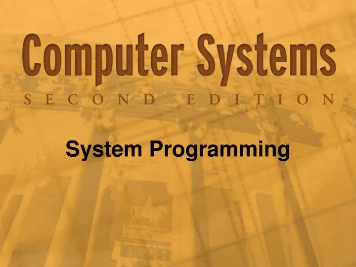 PPT - System Programming PowerPoint Presentation, free download - ID ...