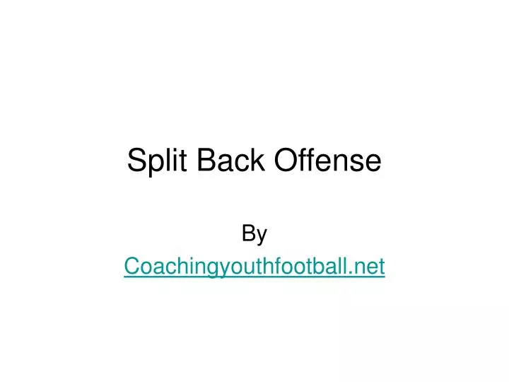 PPT - Split Back Offense PowerPoint Presentation, free download - ID ...