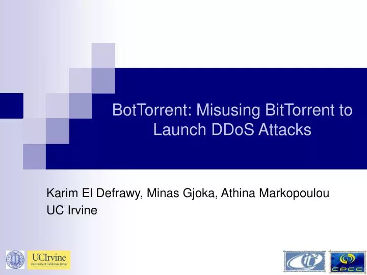 PPT - BotTorrent: Misusing BitTorrent to Launch DDoS Attacks PowerPoint ...