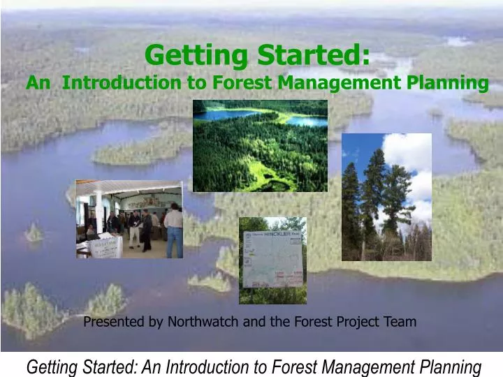 PPT - Getting Started: An Introduction to Forest Management Planning ...