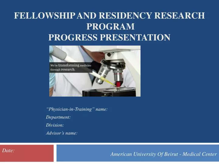 PPT - FELLOWSHIP AND RESIDENCY RESEARCH PROGRAM PROGRESS PRESENTATION ...