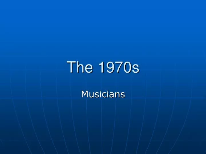 PPT - The 1970s PowerPoint Presentation, free download - ID:4123015