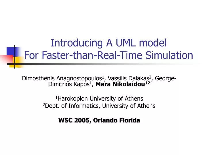 PPT - Introducing Α UML model For Faster-than-Real-Time Simulation PowerPoint Presentation - ID ...