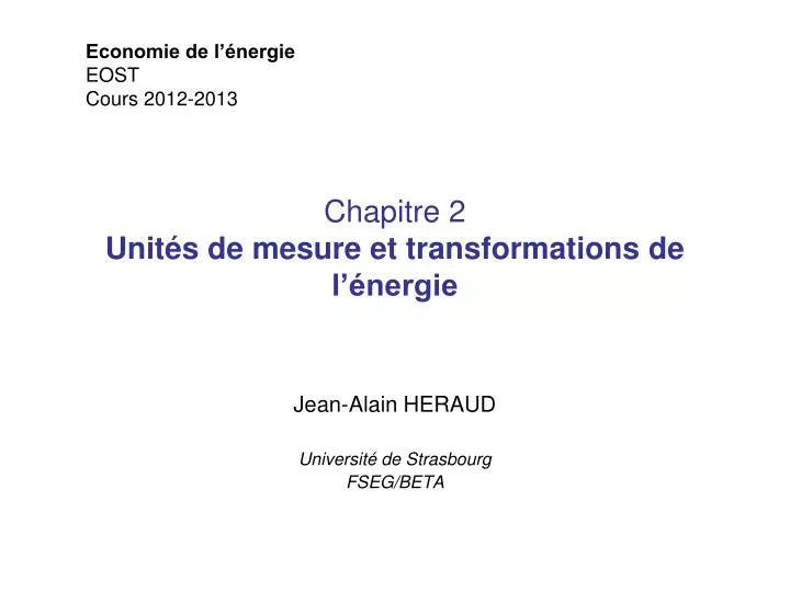 PPT - Chapitre 2 Unités de mesure et transformations de l’énergie PowerPoint Presentation - ID ...