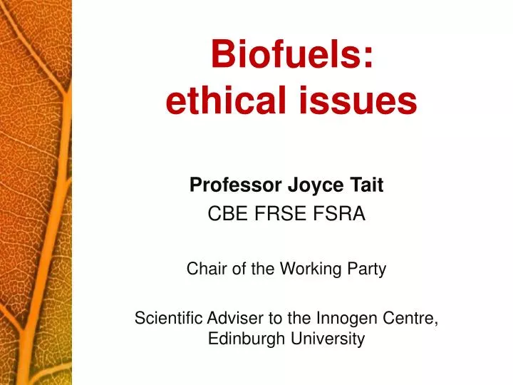 PPT - Biofuels: ethical issues PowerPoint Presentation, free download - ID:4124537