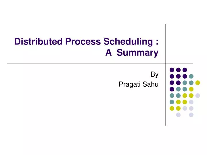 PPT - Distributed Process Scheduling : A Summary PowerPoint ...