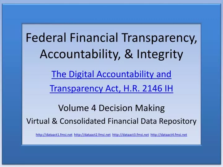PPT - Federal Financial Transparency, Accountability, & Integrity ...