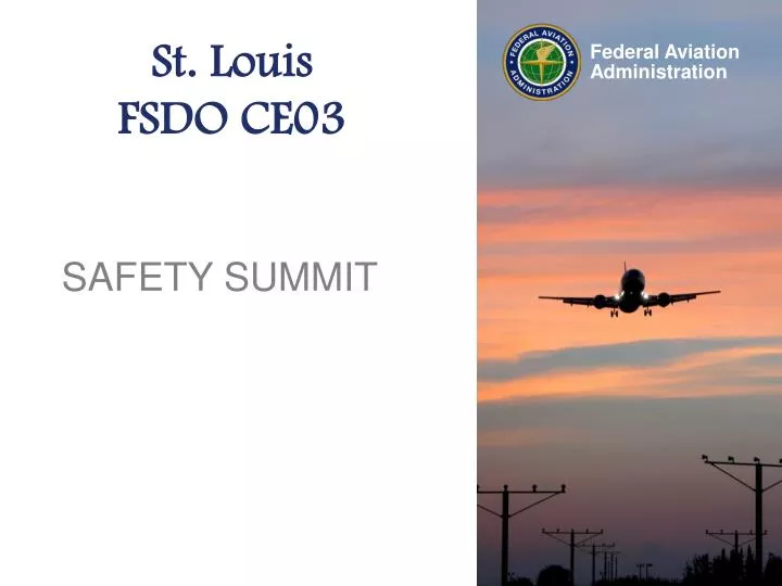 PPT - St. Louis FSDO CE03 PowerPoint Presentation, free download - ID ...