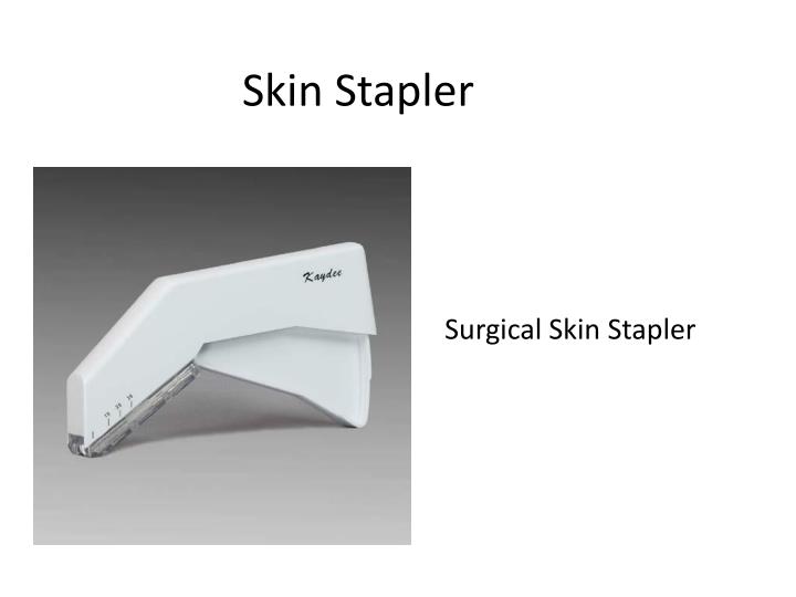 PPT - Suture, Needles, Staplers, Wound Closure Techniques, & Wound ...
