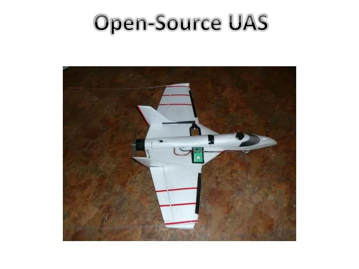 PPT - Open-Source UAS PowerPoint Presentation, free download - ID:4125850