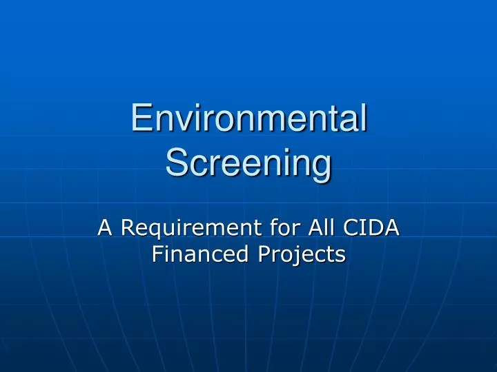 PPT - Environmental Screening PowerPoint Presentation, free download ...