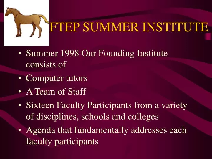 PPT - FTEP SUMMER INSTITUTE PowerPoint Presentation, free download - ID ...