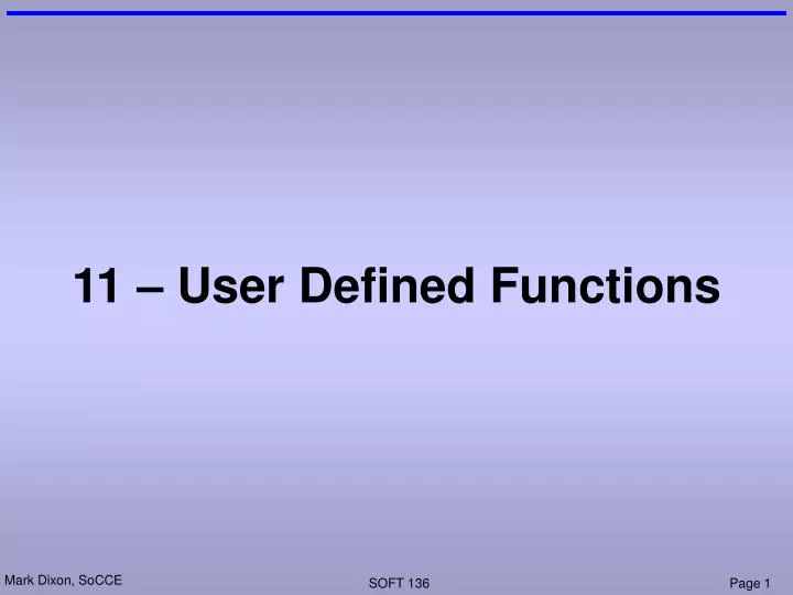 PPT - 11 – User Defined Functions PowerPoint Presentation, free ...