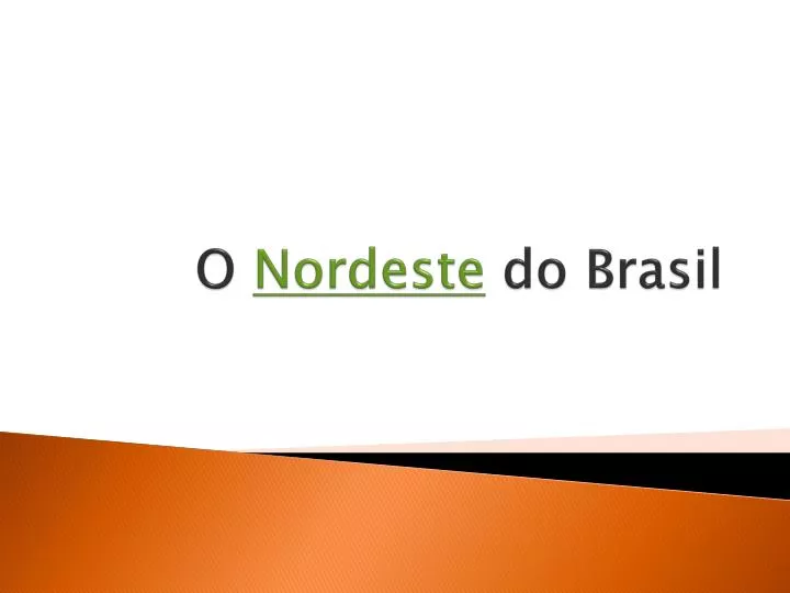 PPT - O Nordeste do Brasil PowerPoint Presentation, free download - ID:4128346