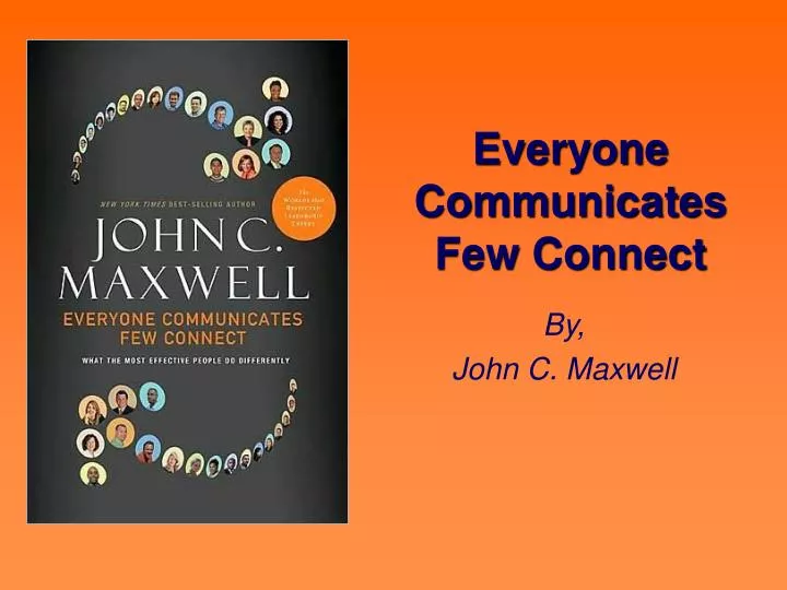 PPT - Everyone Communicates Few Connect PowerPoint Presentation, free ...